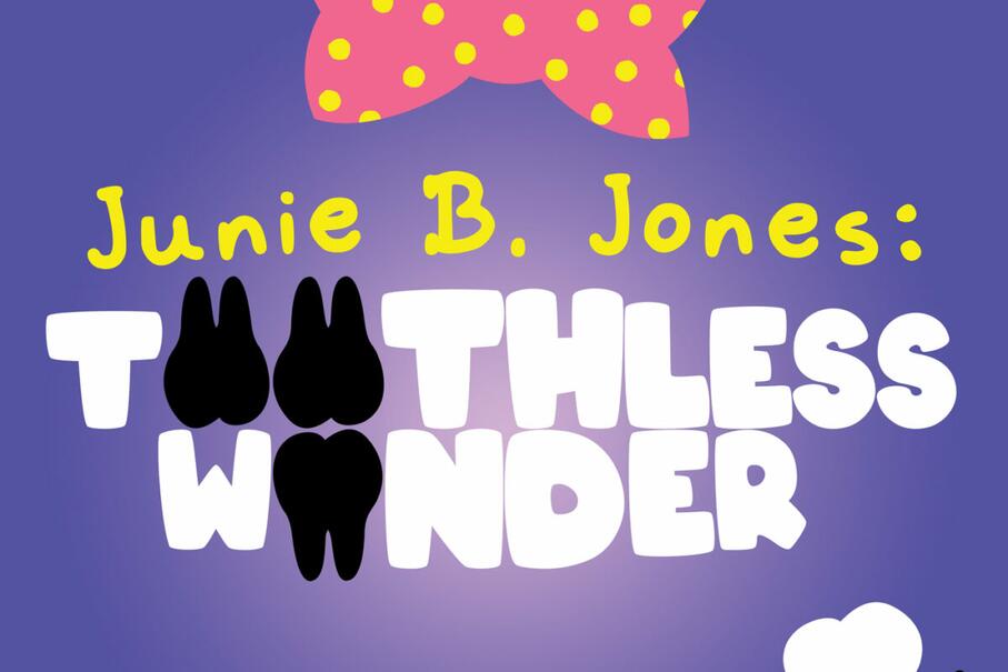 Junie B. Jones: Toothless Wonder | MATCH