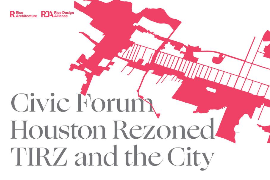 Houston Rezoned: TIRZ and the City | MATCH
